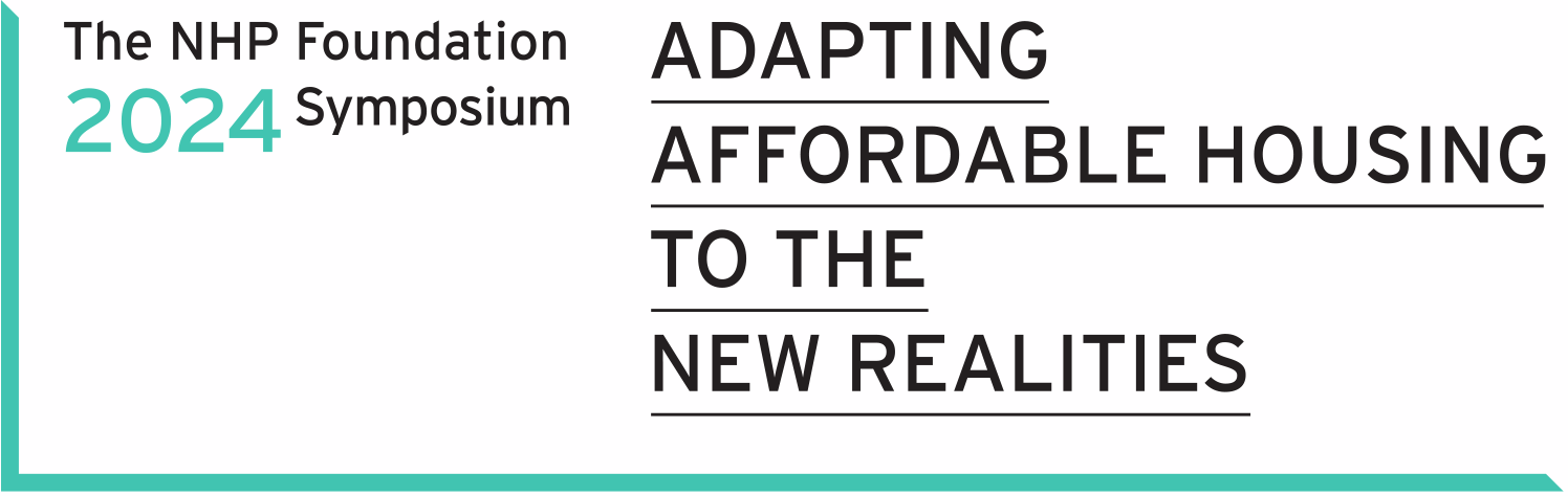The NHP Foundation 2024 Symposium: Adapting Affordable Housing to the ...